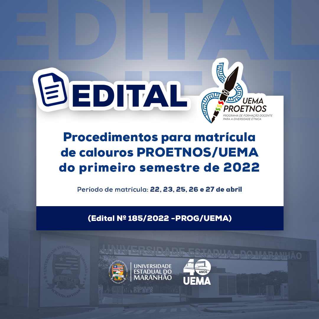 UEMA | Matrículas de calouros do PROETNOS para o primeiro semestre iniciam sexta-feira (22)