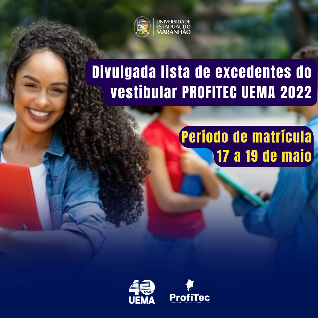 Uema Divulgada Lista De Excedentes Do Vestibular Profitec 2022