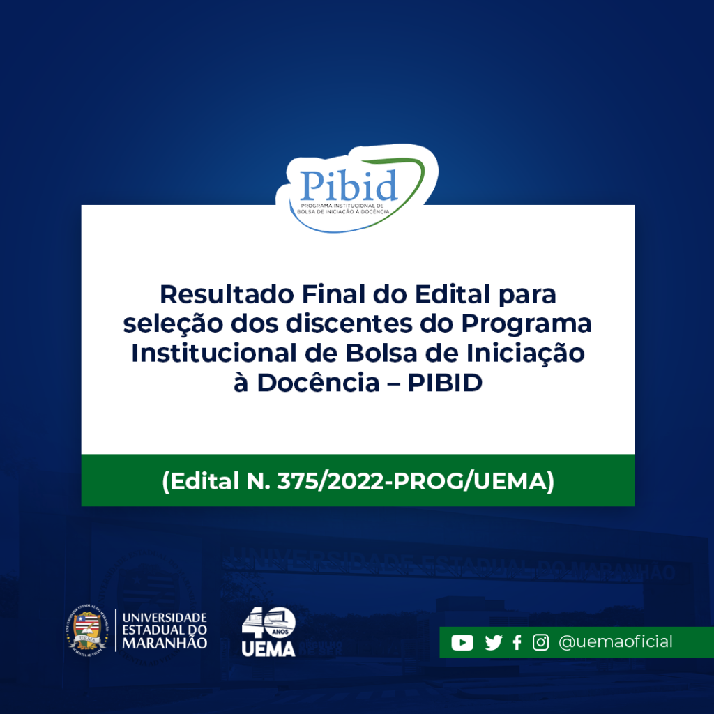 UEMA | PIBID: resultado final da seleção dos discentes para o Programa ...