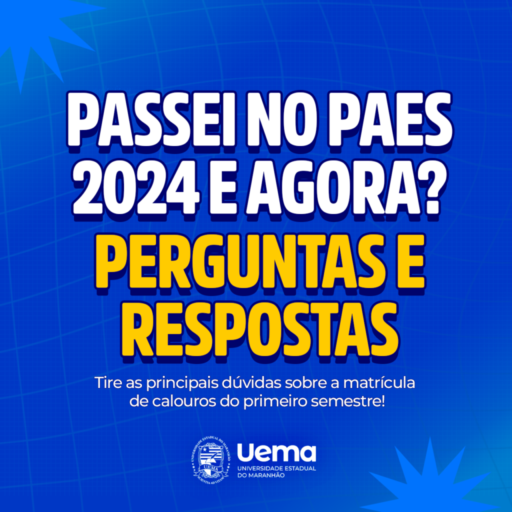 Uema Aprovados No Paes 2024 Tudo Que O Futuro Calouro Precisa Saber